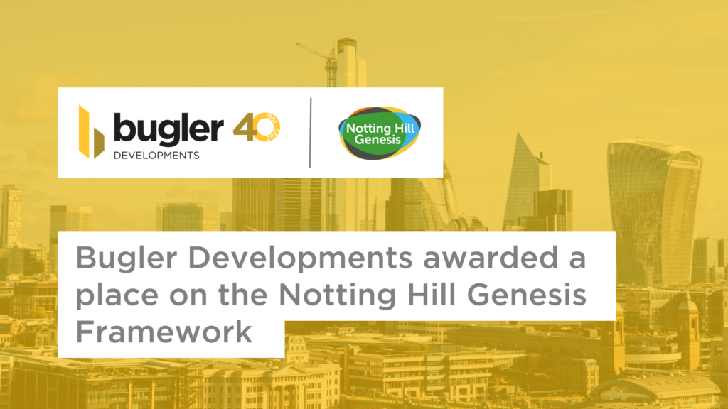 Bugler Developments awarded a place on the Notting Hill Genesis Framework