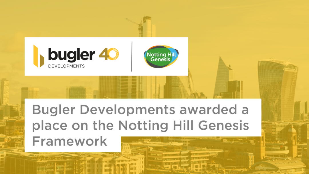 Bugler Developments awarded a place on the Notting Hill Genesis Framework